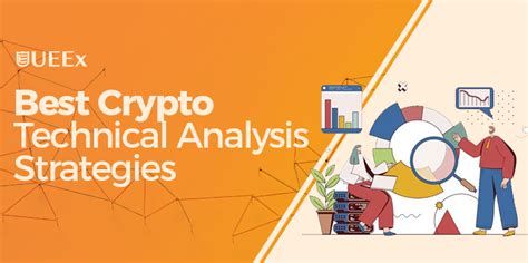 Top Crypto Technical Analysis Strategies Ueex Technology