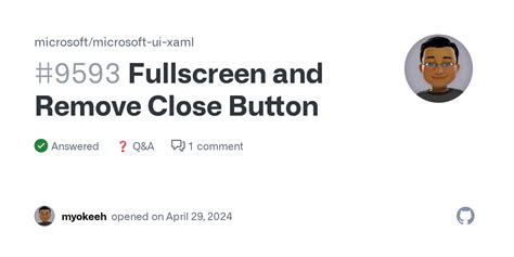 Fullscreen And Remove Close Button Microsoft Microsoft Ui Xaml