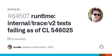 runtime internal trace v2 tests failing as of cl 546025 · issue 64507
