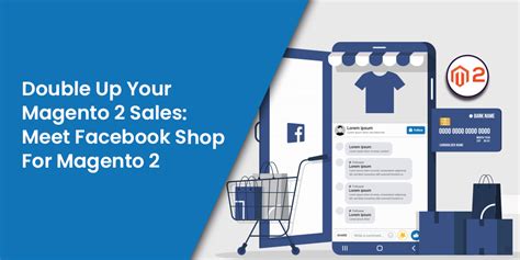 Double Up Your Magento Sales Meet Facebook Shop For Magento