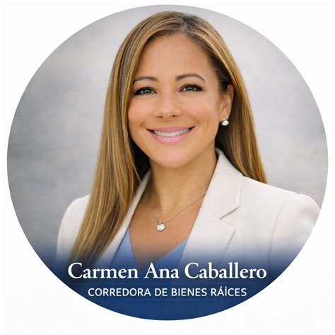Carmen Ana Caballero Real Estates Puerto Rico Caguas