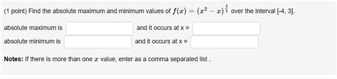 Solved Q 1 Solve The Following Absolute Maxima Minima