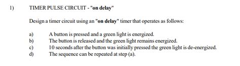 Solved TIMER PULSE CIRCUIT On Delay Design A Timer Chegg