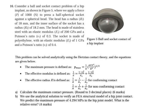 Solved 16 Consider A Ball And Socket Contact Problem Of A