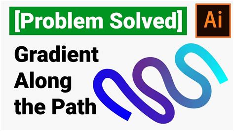 [ Solved] Gradient Along The Stroke Path Adobe Illustrator Tutorial Youtube