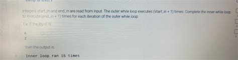 Solved Integers Start In And End In Are Read From Input The