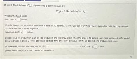 Solved Point The Total Cost C Q Of Producing Q Goods Is Chegg Com
