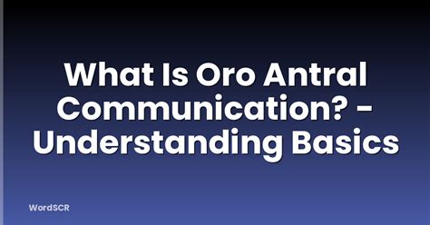 What Is Oro Antral Communication Understanding Basics Wordscr