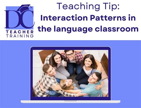 Interaction Patterns In The English Language Classroom