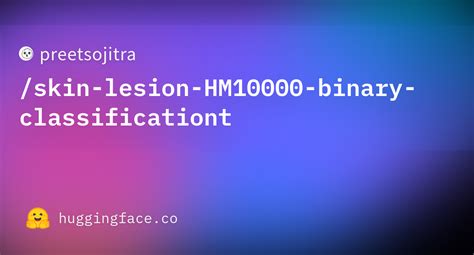 Preetsojitraskin Lesion Hm10000 Binary Classificationt · Datasets At