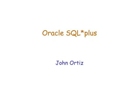 Ppt Oracle Sqlplus Powerpoint Presentation Free Download Id6959036