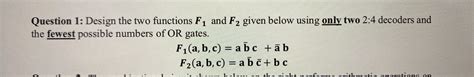 Solved Question 1 Design The Two Functions F1 And F2 Given