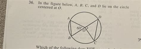 36 in the figure below a b c and d lie on the circle centered at o
