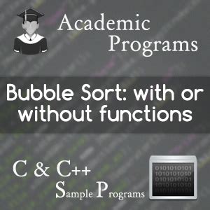 Bubble Sort Code Example In C CPP Understand The Algorithm Too