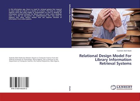 Relational Design Model For Library Information Retrieval Systems Alade Oyekale Abel