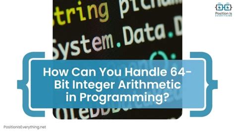 64 Bit Integer Limit Understand It And Learn More Position Is