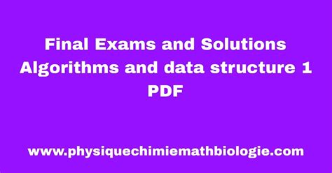 Final Exams And Solutions Algorithms And Data Structure 1 Pdf