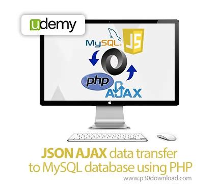 دانلود Udemy JSON AJAX data transfer to MySQL database using PHP آموزش
