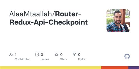 GitHub AlaaMtaallah Router Redux Api Checkpoint
