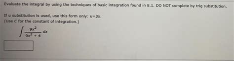 Solved Evaluate The Integral By Using The Techniques Of Chegg