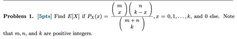 Solved Problem 1 5pts Find E X If Chegg Com
