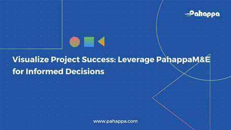 Visualize Project Success Leverage Pahappamande For Informed Decisions