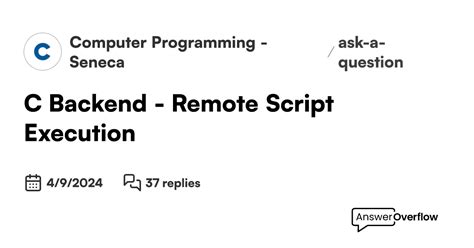 C Backend Remote Script Execution Computer Programming Seneca