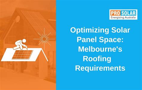 Solar Panel Space Optimization Melbourne Prosolar Global