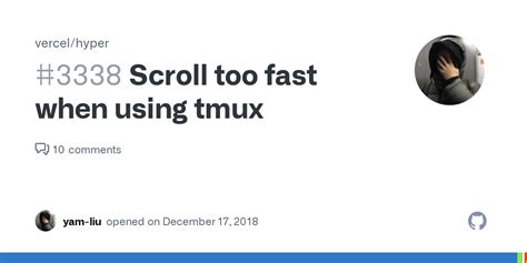 Scroll Too Fast When Using Tmux · Issue 3338 · Vercelhyper · Github