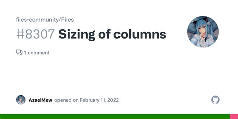 Sizing Of Columns · Issue 8307 · Files Communityfiles · Github