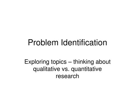 Ppt Problem Identification Powerpoint Presentation Free Download Id 386923