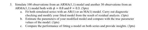 3 simulate 100 observations from an arma 1 1 model