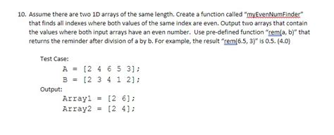Solved 10 Assume There Are Two 1d Arrays Of The Same