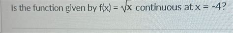 solved is the function given by f x x2 ﻿continuous at