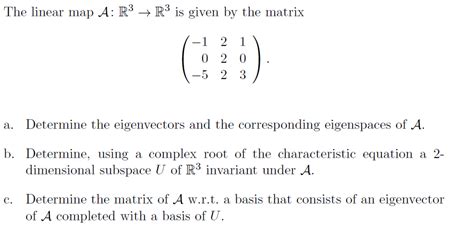 solved the linear map a r3 r3 is given by the matrix