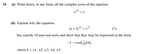 How To Show That This Complex Equation Has 10 Non Real Roots And How To Express Them