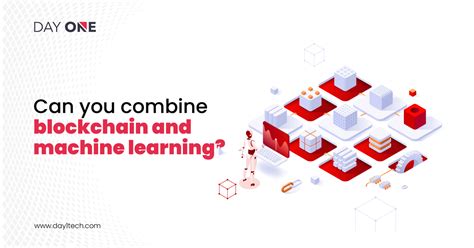 can you combine block chain and machine learning