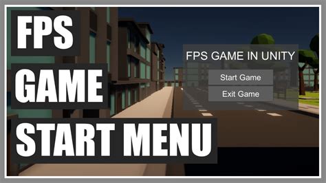 Creating A Start Menu 12 Fps Game In Unity Part 65 Youtube