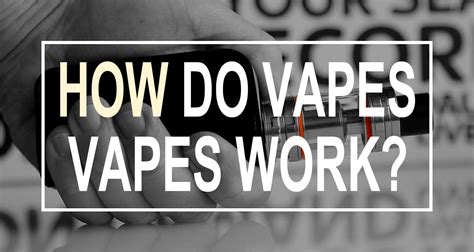 How Do Vapes Actually Work