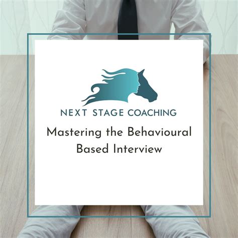 Mastering The Behavioural Based Interview Next Stage Coaching
