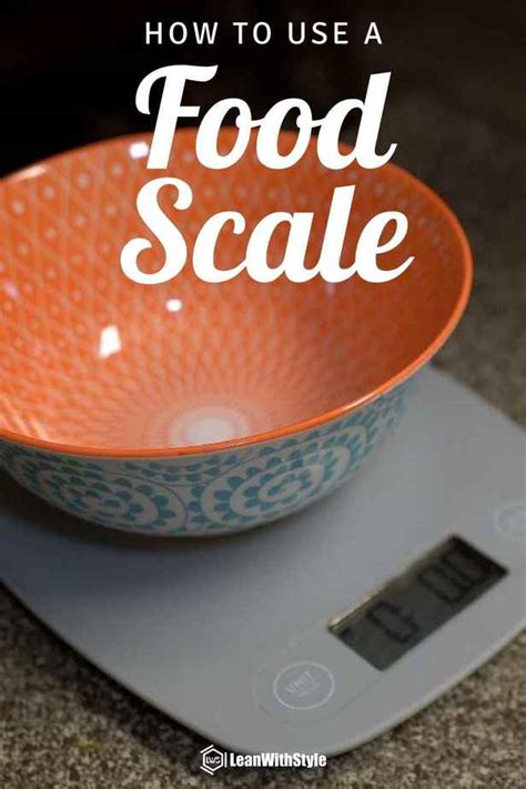 How To Use A Food Scale