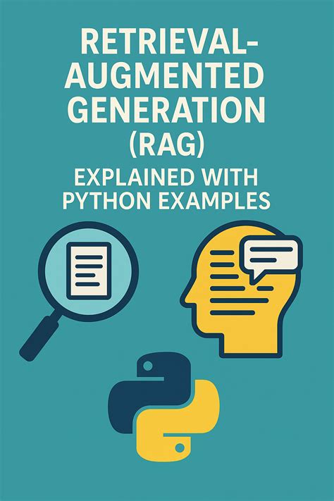 retrieval augmented generation rag explained with python examples