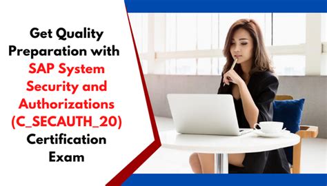 Get Quality Preparation With Sap System Security And Authorizations C Secauth 20 Certification