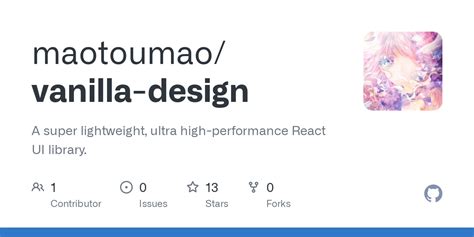 Github Maotoumaovanilla Design A Super Lightweight Ultra High Performance React Ui Library