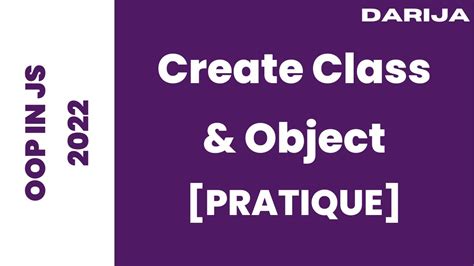 3 Create Class And Object In Javascript Pratique Darija شرح مبسط
