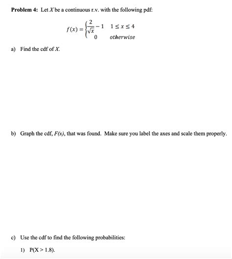 Solved Problem Let X Be A Continuous R V With The Chegg