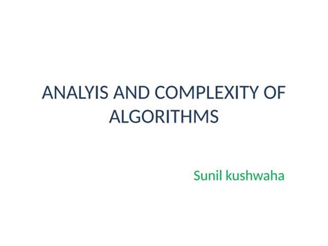 Analyis And Complexity Of Algorithmspptx