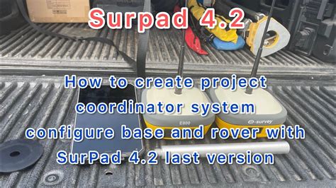 How To Create Project Coordinator Systemconfigure Base And Rover With Surpad 42 Last Versions