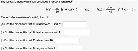 Solved The Following Density Function Describes A Random