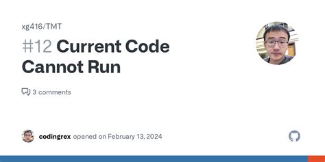 Current Code Cannot Run · Issue 12 · Xg416tmt · Github